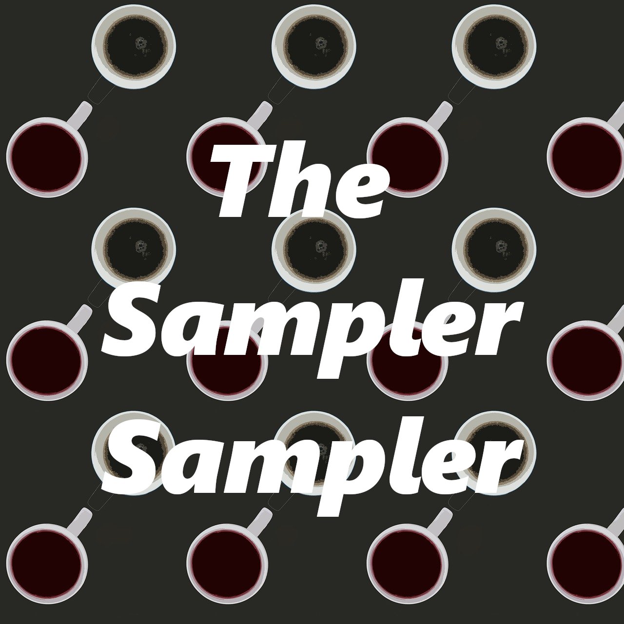 The Sampler Sampler – Zum Zum Tea
